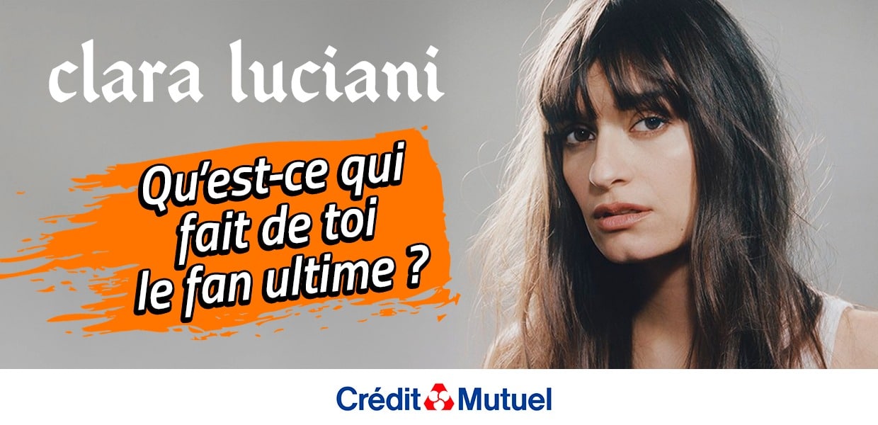 Etes-vous le fan ultime de Clara Luciani ? | RIFFX